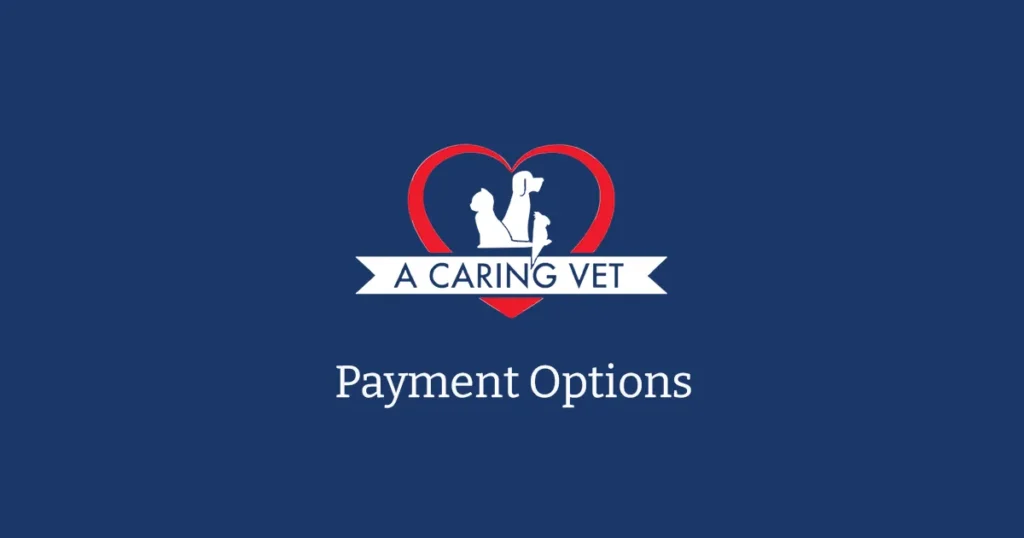 Payment Options - A Caring Vet